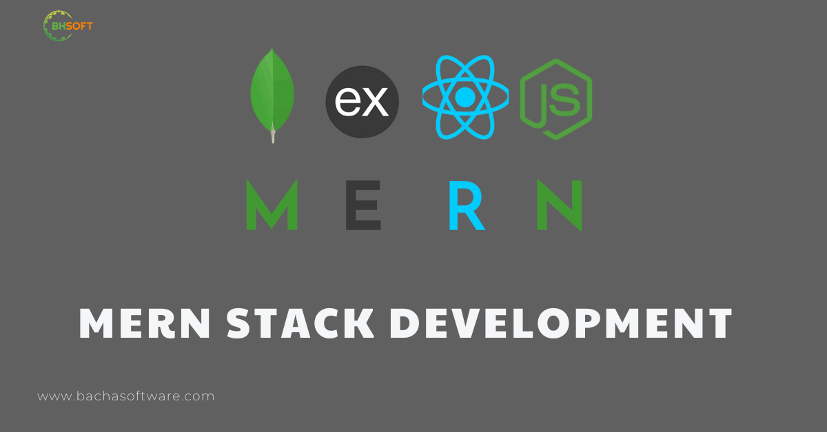 MERN Stack Development: A Powerful Full-Stack Javascript Solut |BHSOFT